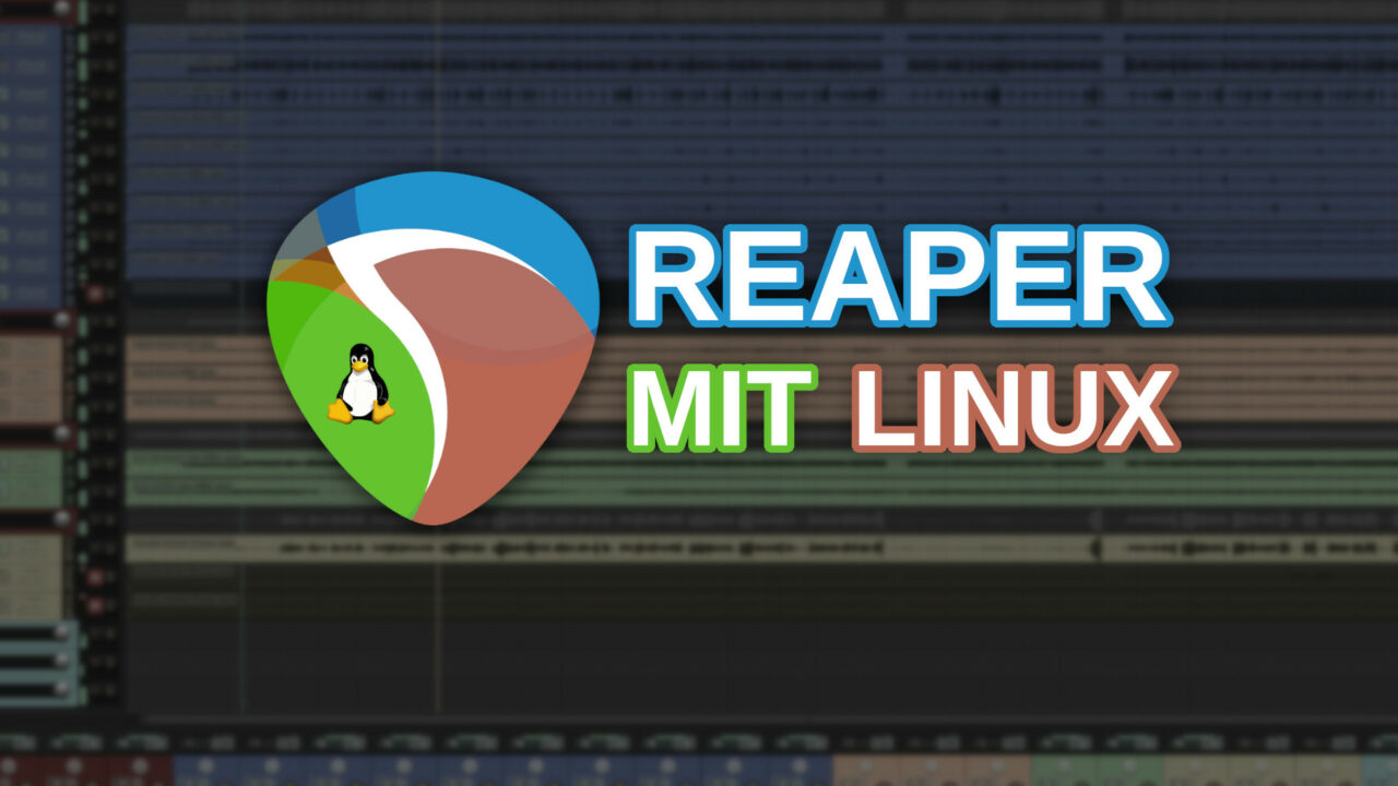Reaper – Profi DAW für Linux - Linux Content